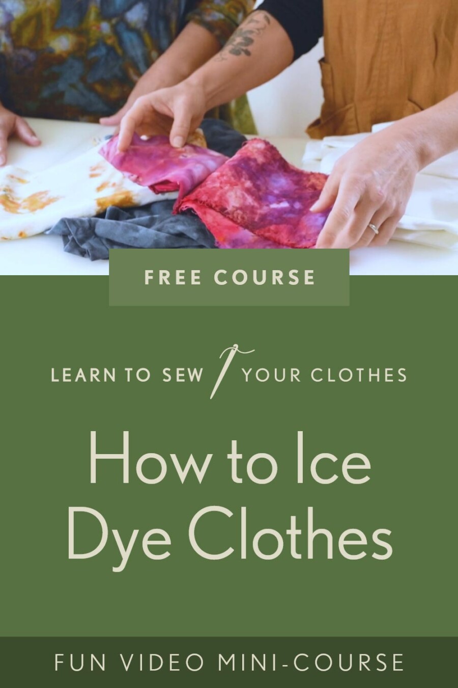 How to Ice Dye Clothes: A Free Mini-Course - Sew Liberated